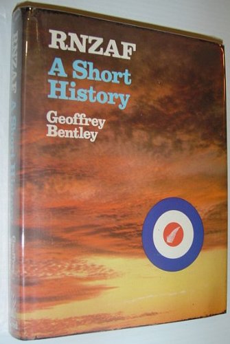 RNZAF (The Royal New Zealand Air Force) - A Short History: Bentley ...