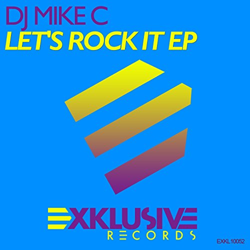 Amazon.com: Let's Rock It EP : DJ Mike C: Digital Music