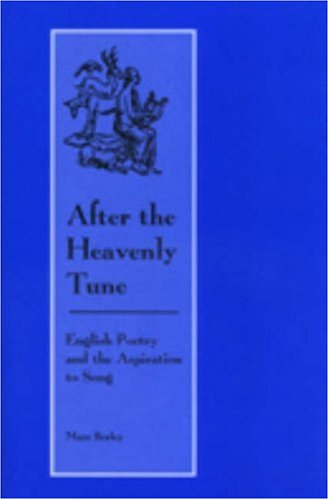 Amazon.com: After the Heavenly Tune: English Poetry and the Aspiration ...