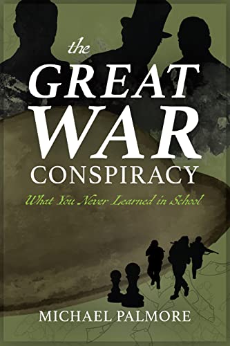 Amazon.com: The Great War Conspiracy: What You Never Learned in School ...