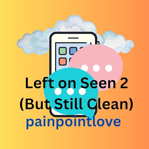 Play Left on Seen 2 (But Still Clean) by painpointlove on Amazon Music ...