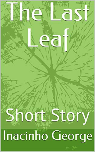 The Last Leaf Story