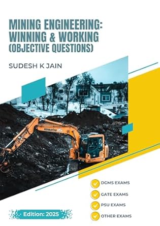 Mining Engineering: Winning & Working (Objective Questions): Over 1800 ...