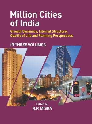 Million Cities of India (Growth Dynamics, Internal Structure, Quality ...