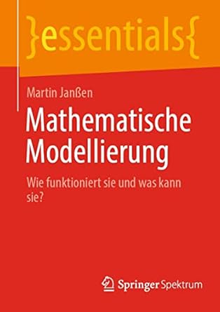 Amazon.co.jp: Mathematische Modellierung: Wie funktioniert sie und was ...