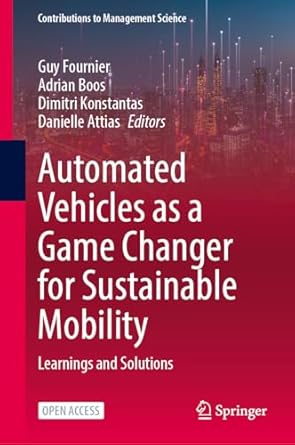 Automated Vehicles as a Game Changer for Sustainable Mobility: Learnings and Solutions ...