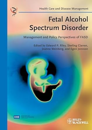 Fetal Alcohol Spectrum Disorder: Management and Policy Perspectives of ...
