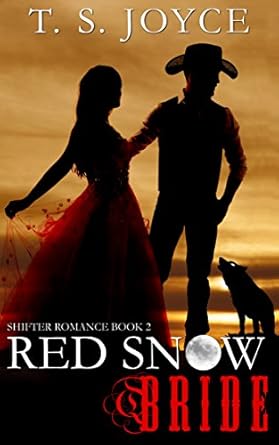 Amazon.com: Red Snow Bride (Wolf Brides Book 2) eBook : Joyce, T. S ...