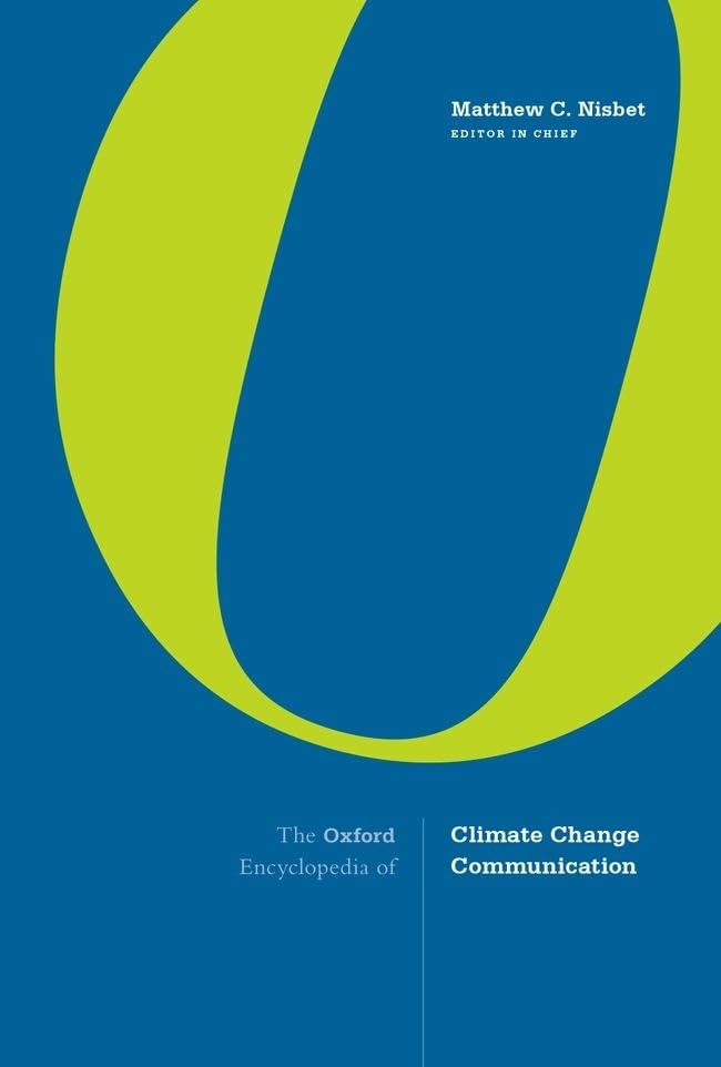 The Oxford Encyclopedia of Climate Change Communication: 3-volume set ...