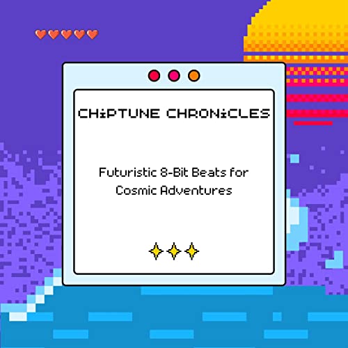 Chiptune Chronicles: Futuristic 8-Bit Beats for Cosmic Adventures von ...