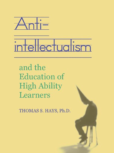 Amazon.com: Anti-intellectualism and the Education of High Ability ...
