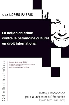 Amazon.fr - La notion de crime contre le patrimoine culturel en droit ...