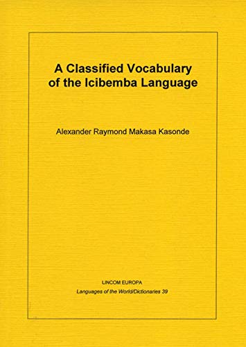 A classified vocabulary of the Icibemba language (Languages of the ...