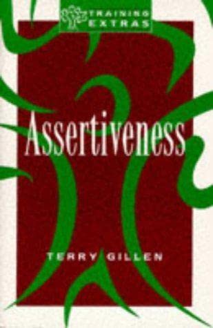 Assertiveness Skills (Training Extras): Gillen, Terry: 9780852926772 ...