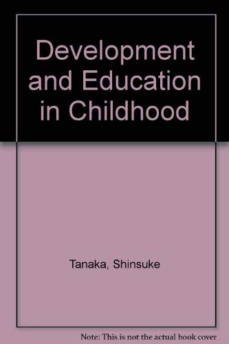 Development and Education in Childhood: Shinsuke Tanaka: 9784990035532 ...