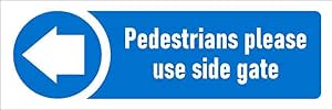 Pedestrians please use side gate, arrow pointing left, safety sign ...