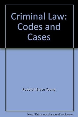 Criminal law: codes and cases: Young, Rudolph Bryce: 9780070723405 ...