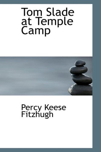 Amazon.com: Tom Slade at Temple Camp: 9781434631886: Fitzhugh, Percy ...