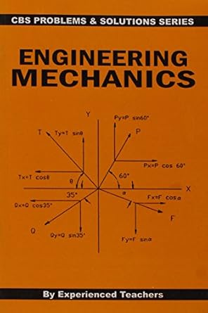 Buy PROBLEMS AND SOLUTIONS SERIES ENGINEERING MECHANICS (PB 2016) Book ...