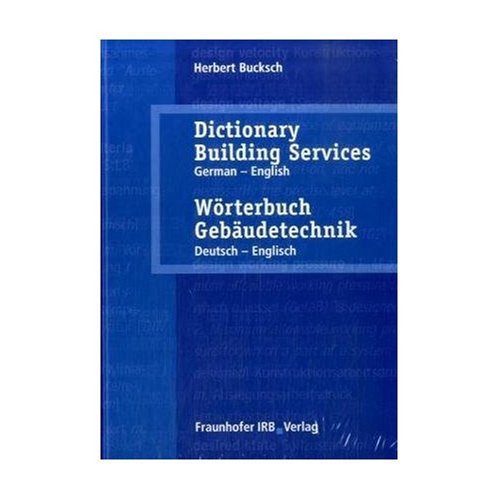 Dictionary of Civil Engineering and Building Construction : Schnellman ...