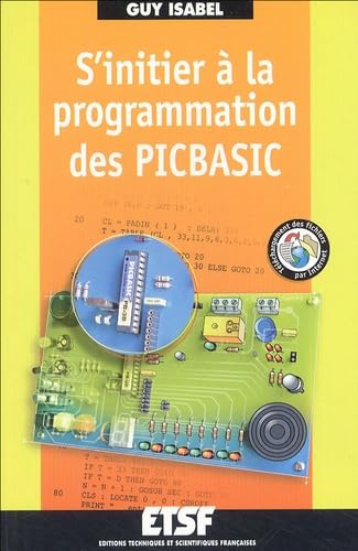 Amazon.fr - S'initier à la programmation des PICBASIC - Isabel, Guy - Livres