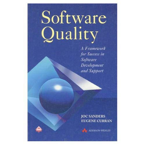 Software Quality: A Framework for Success in Software Development and ...