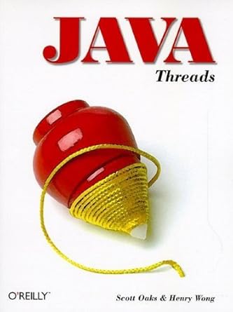 Java Threads (Java Series): scott-oaks-henry-wong-mike-loukides ...