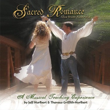 Jeff Hurlbert, Theresa Griffith-Hurlbert - Sacred Romance Live From ...