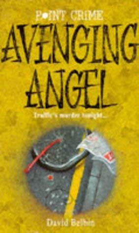Avenging Angel (Point Crime): David Belbin: 9780590553100: Amazon.com ...