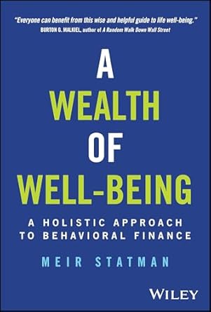 Amazon.com: A Wealth of Well-Being: A Holistic Approach to Behavioral ...