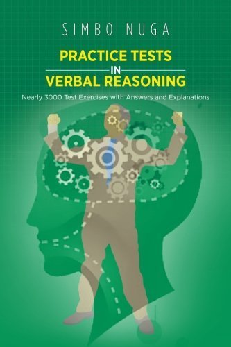 PRACTICE TESTS IN VERBAL REASONING: Nearly 3000 Test Exercises with ...