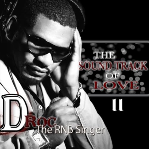 The Sound Track of Love 2 by Droc the Rnb Singer on Amazon Music ...