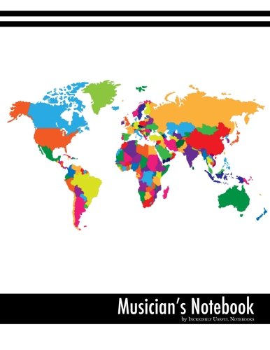Musician's Notebook (world map glossy edition): for all musicians ...
