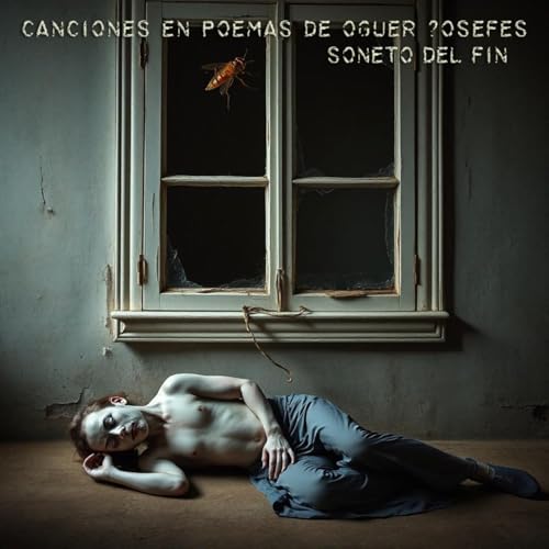 Amazon Music - Oguer ?osefesのSoneto Del Fin - Amazon.co.jp
