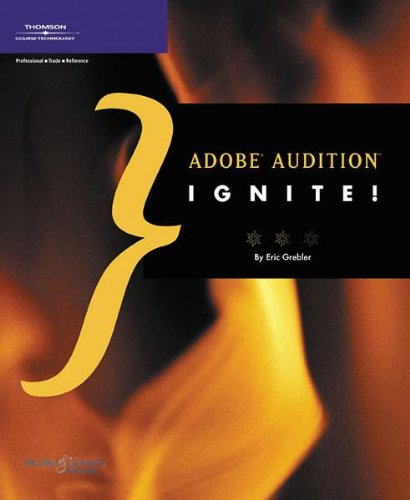 Thomson Course Technology Adobe Audition Ignite! (Book) (Standard ...