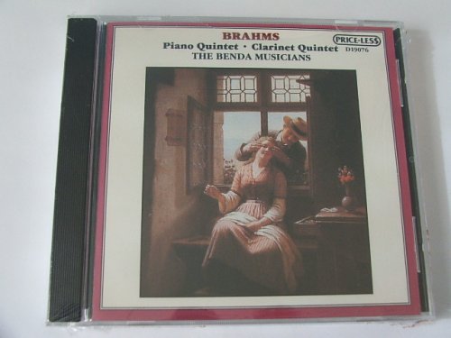 Brahms: Piano Quintet op 34, Clarinet Quintet Op. 115- The Benda ...