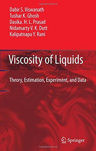 Viscosity of Liquids: Theory, Estimation, Experiment, and Data 2007 ...