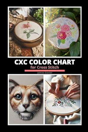 CXC COLOR CHART: for Cross Stitch: Daniel, James: 9798327804746: Amazon ...