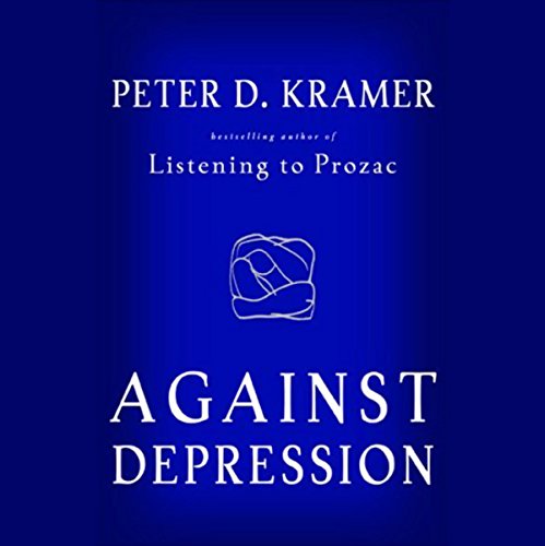 Amazon.com: Against Depression (Audible Audio Edition): Peter D. Kramer ...