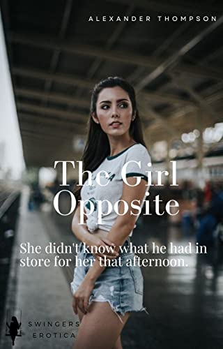 The Girl Opposite: An Erotic Mind Control Story eBook : Thompson ...