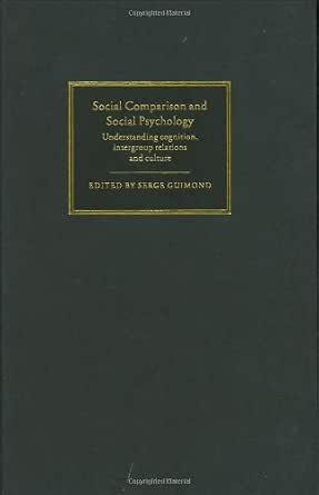 Social Comparison and Social Psychology: Understanding Cognition ...