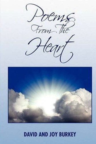 Poems From the Heart: Burkey, Dave, Burkey, Joy: 9781482598162: Amazon ...
