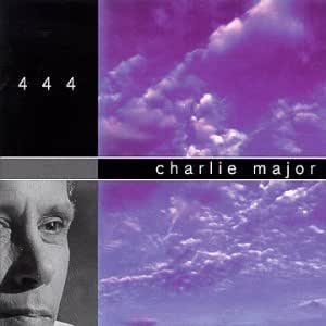 444 by Charlie Major (2000-03-21) - Amazon.com Music