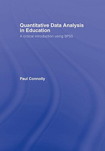 Buy Quantitative Data Analysis in Education: A Critical Introduction Using SPSS Book Online at ...