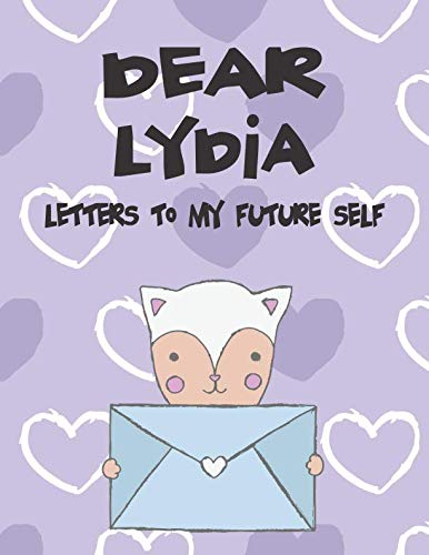 Dear Lydia, letters to my future self: Girls Journals and Diaries ...