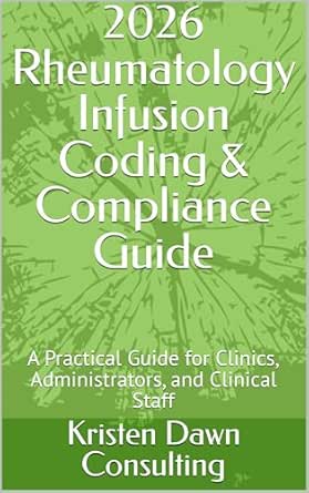 2026 Rheumatology Infusion Coding & Compliance Guide: A Practical Guide ...
