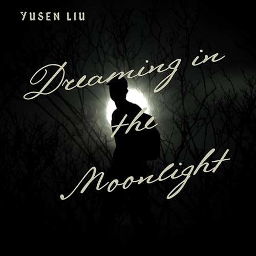 Dreaming in the Moonlight : Yusen Liu: Amazon.de: Digital Music