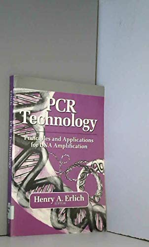 PCR Technology: Principles and Applications for DNA Amplification ...