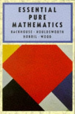 Essential Pure Mathematics: Backhouse, J K: 9780582066588: Amazon.com ...