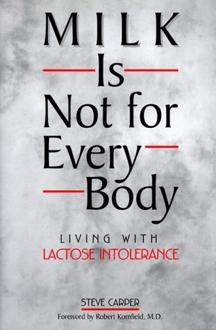 Milk Is Not for Every Body: Living with Lactose Intolerance | Amazon.com.br